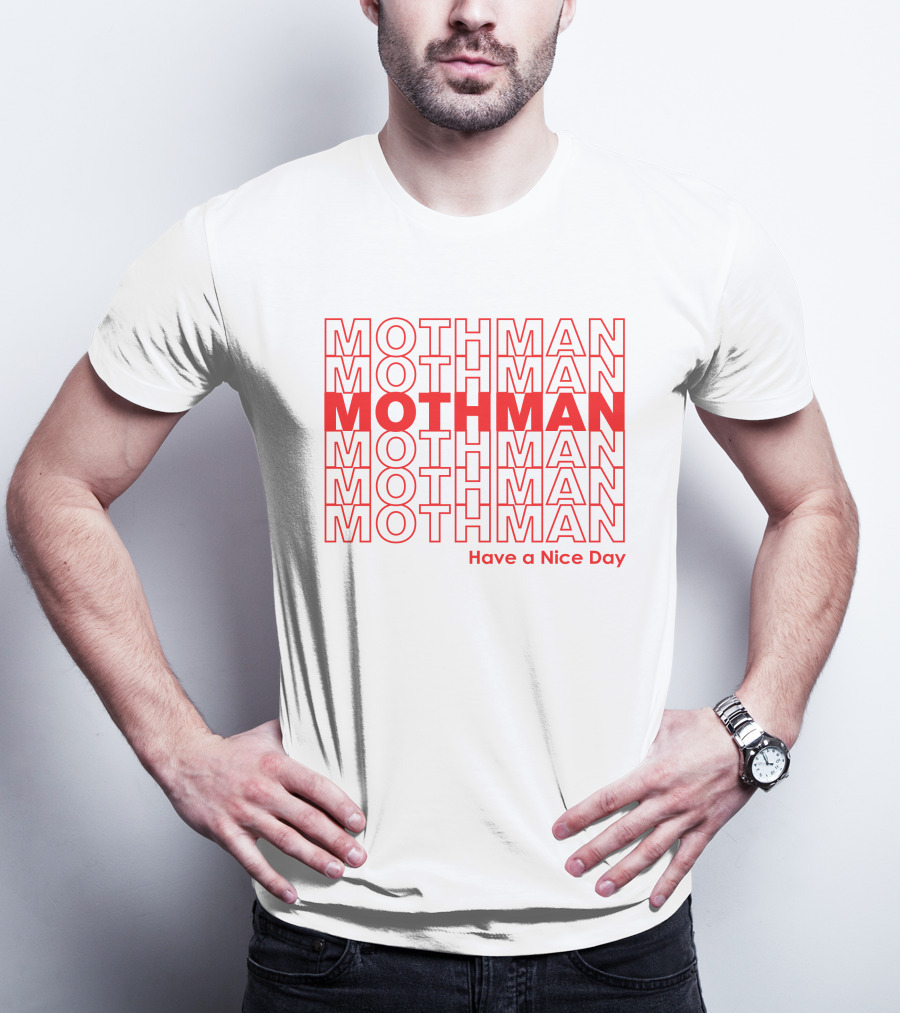 Mothman Have A Nice Day Sharing Machine T-Shirt
