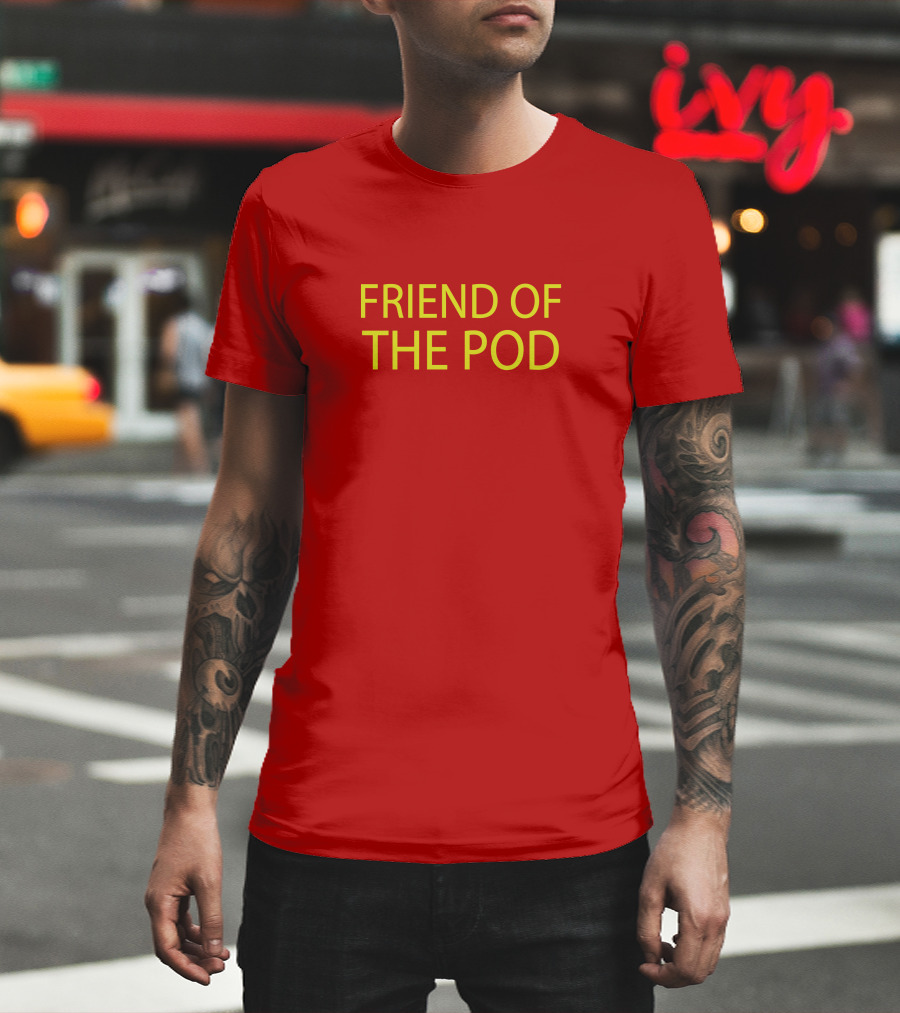 Crooked Media Podcast Enthusiast Friend Of The Pod T-Shirt