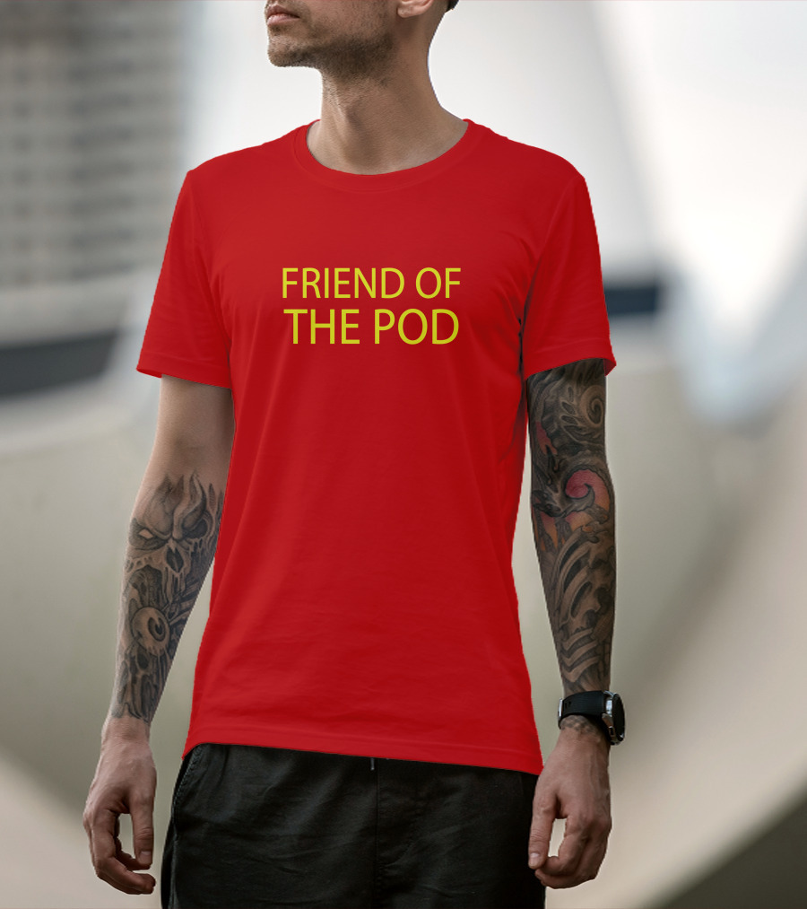 Crooked Media Podcast Enthusiast Friend Of The Pod T-Shirt