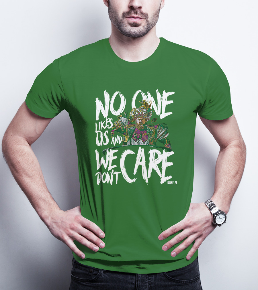No One Likes Us And We Don't Care Jason Kelce NFLPA T-Shirt