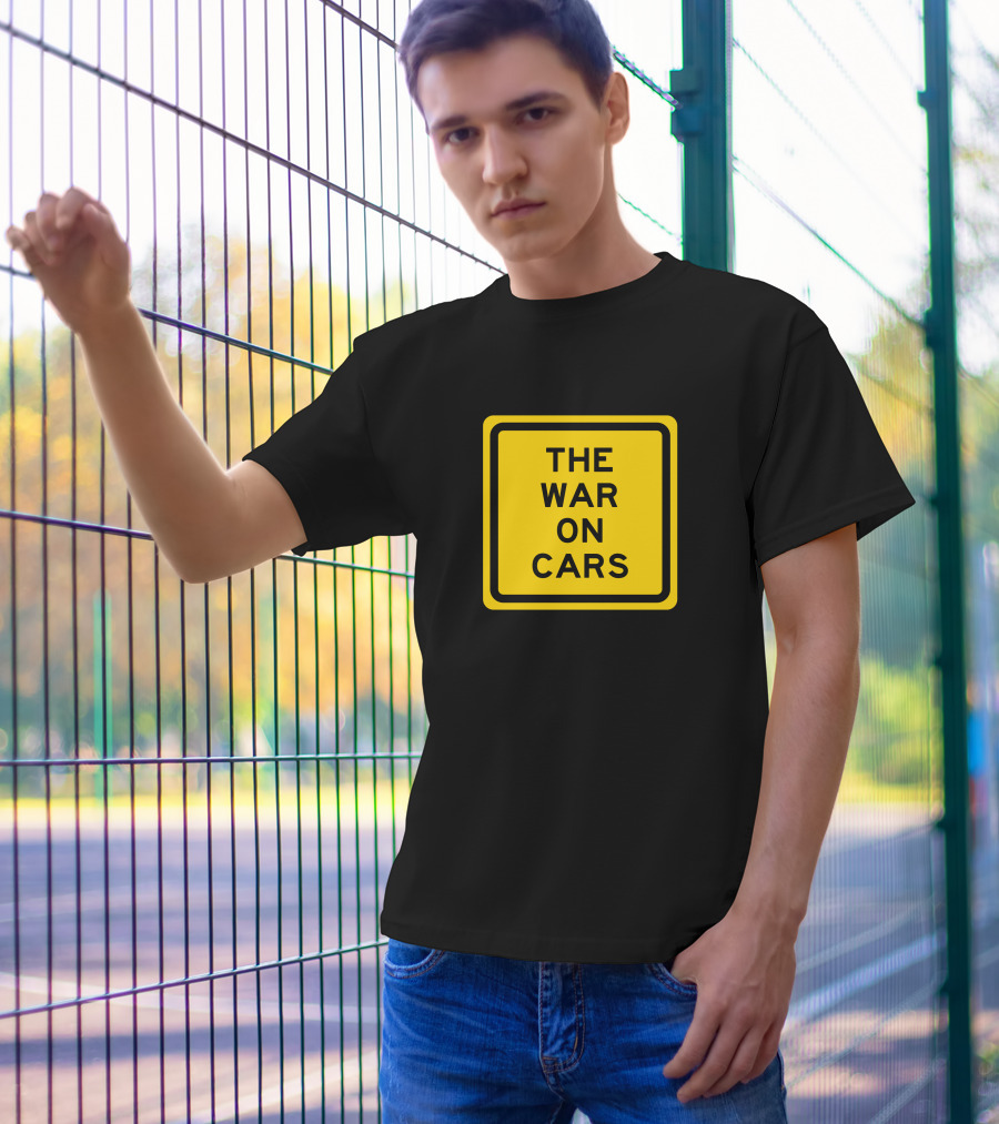 The War On Cars Yellow Square Sign Text T-Shirt