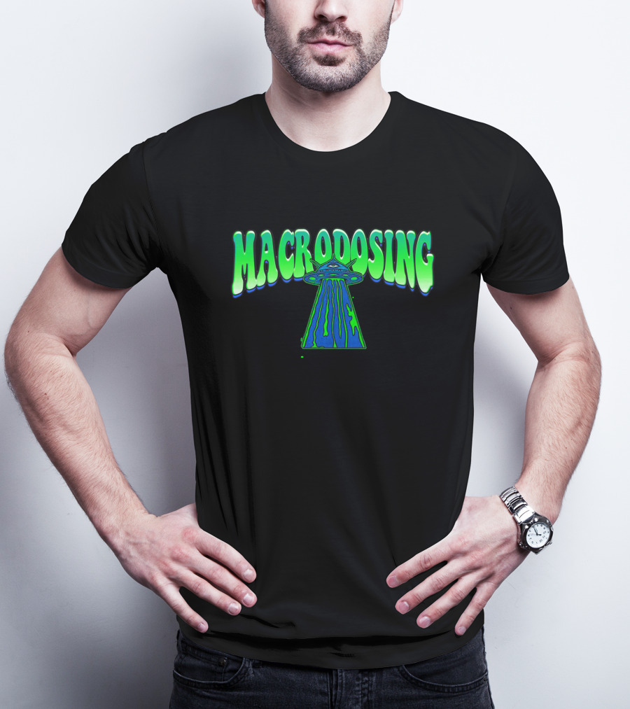 Macrodosing UFO T-Shirt