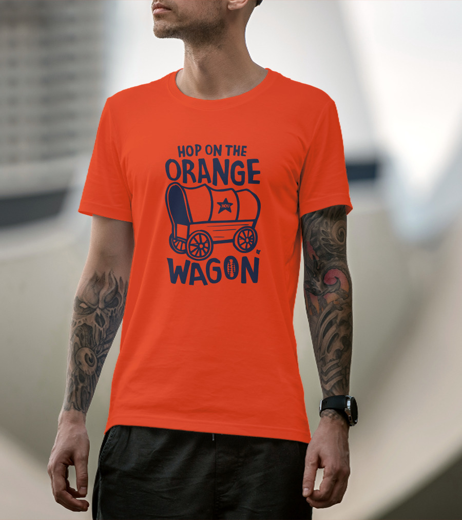 Hop On The Orange Wagon HOU Football T-Shirt