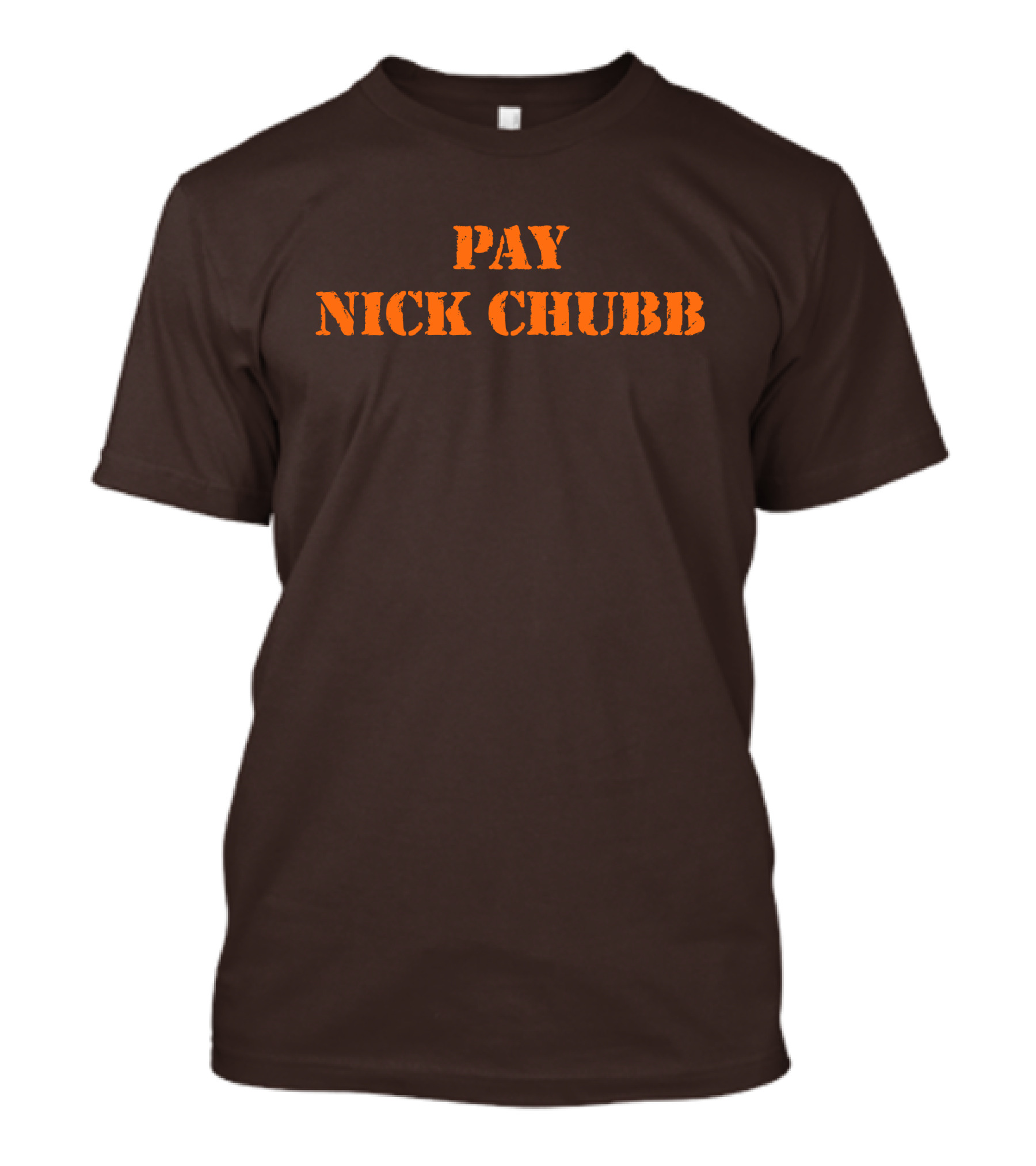 Pay Nick Chubb T-Shirt