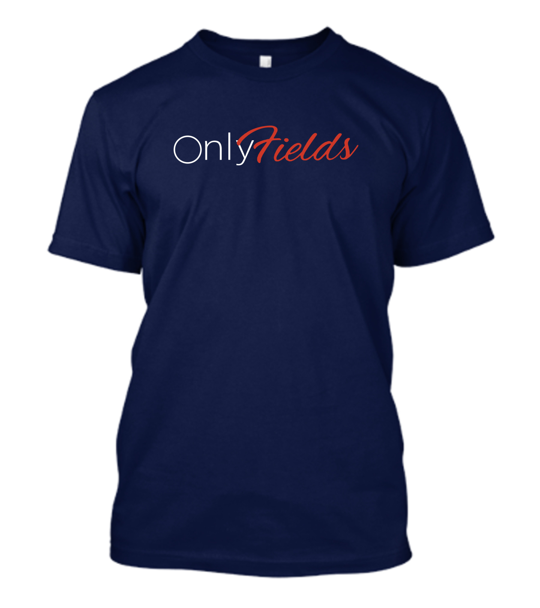 Onlyfields Football Humor T-Shirt