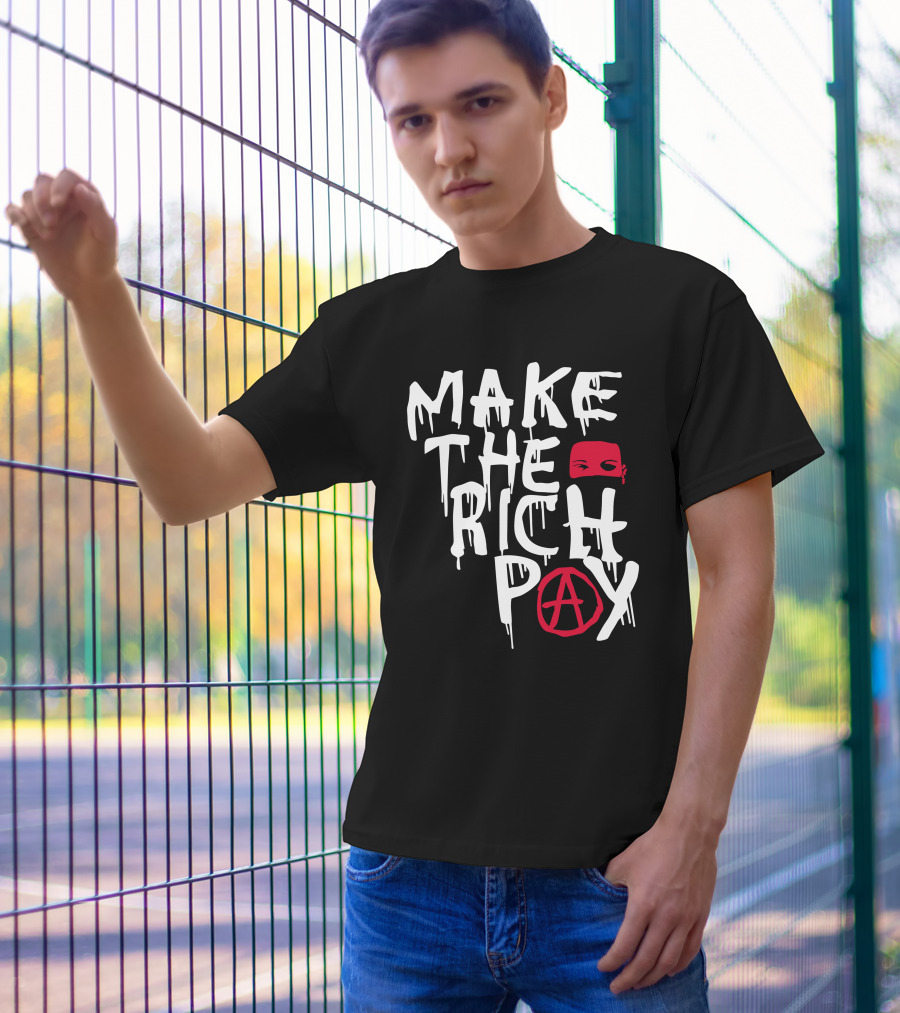 Make The Rich Pay Anarchy Mask Hasan Piker T-Shirt