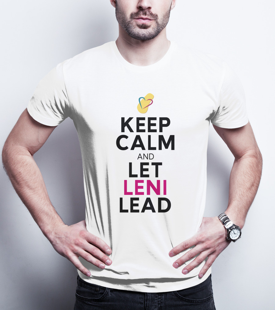 Keep Calm And Let Leni Robredo Lead T-Shirt