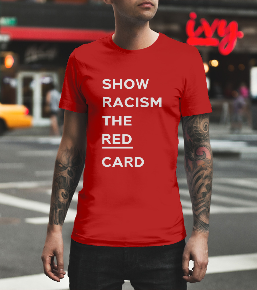 Wales Show Racism The Red Card Awareness Campaign T-Shirt