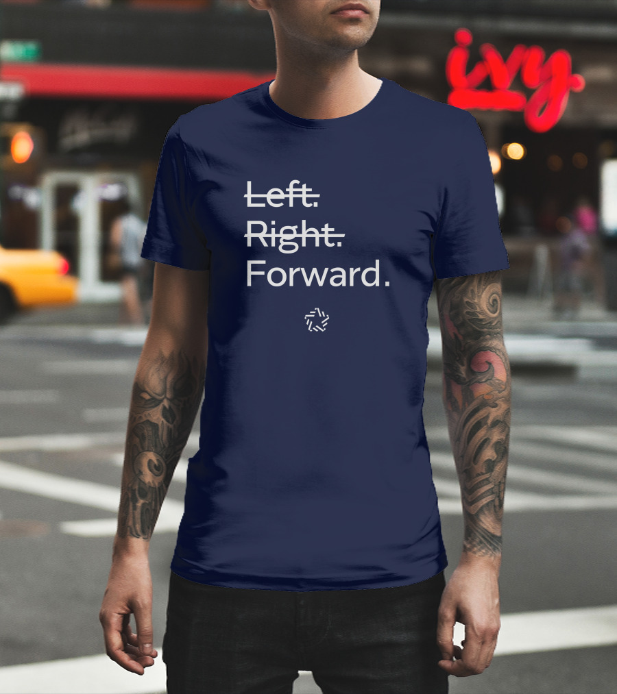 Forward Party Merch Left Right Forward T-Shirt