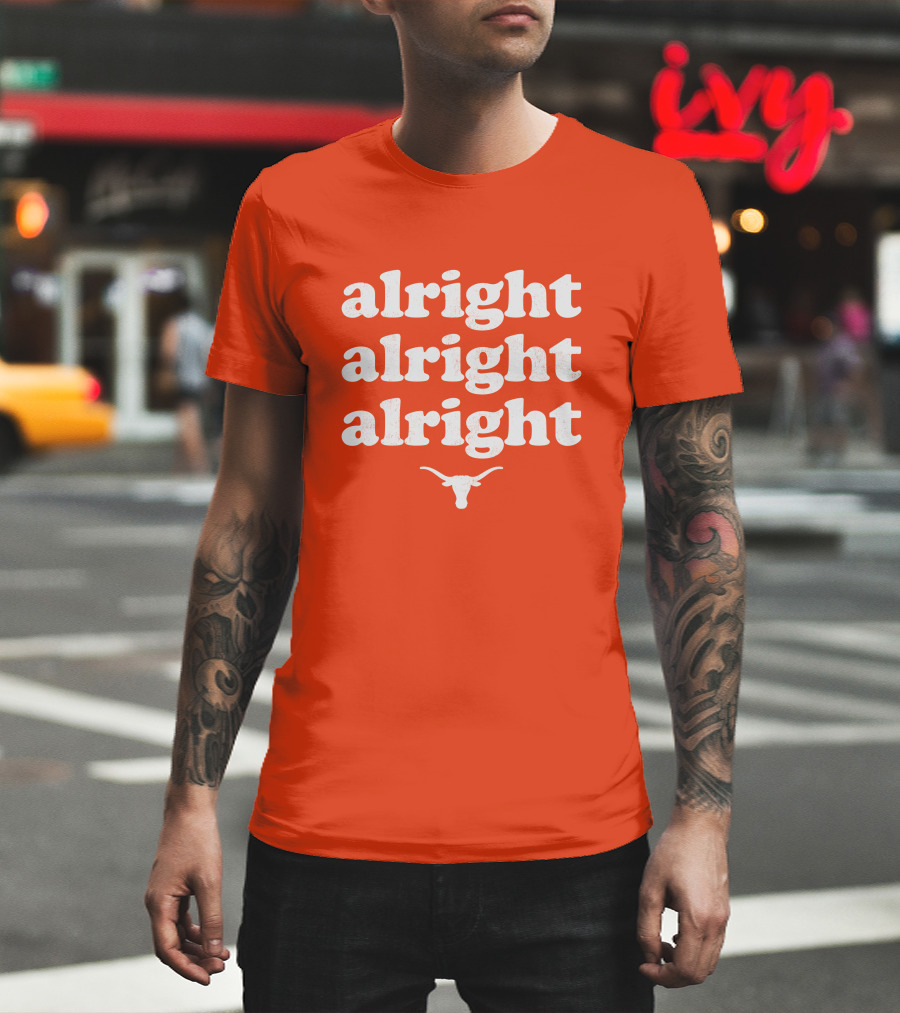 Alright Alright Alright Texas Longhorns Longhorn T-Shirt