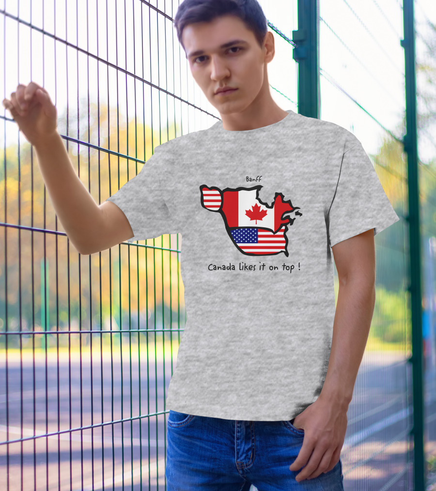 Banff Canada Likes It On Top North America Map With Flags T-Shirt
