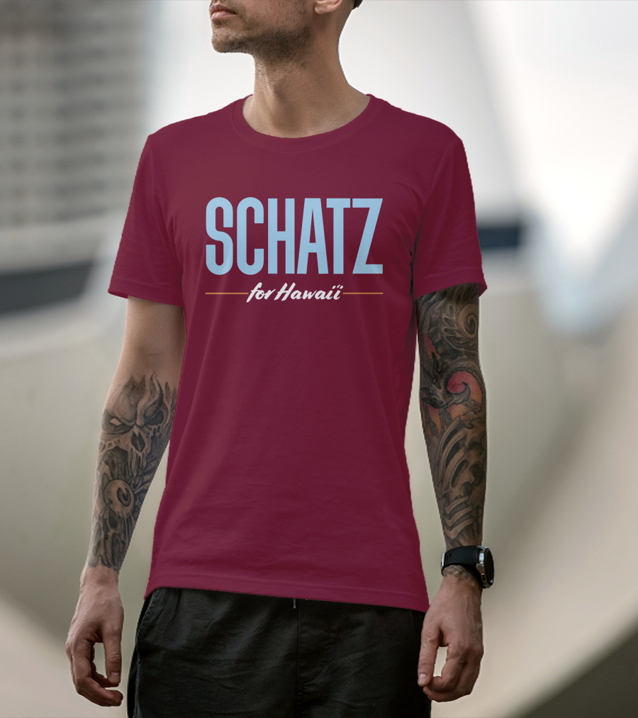 SCHATZ For Hawaii T-Shirt