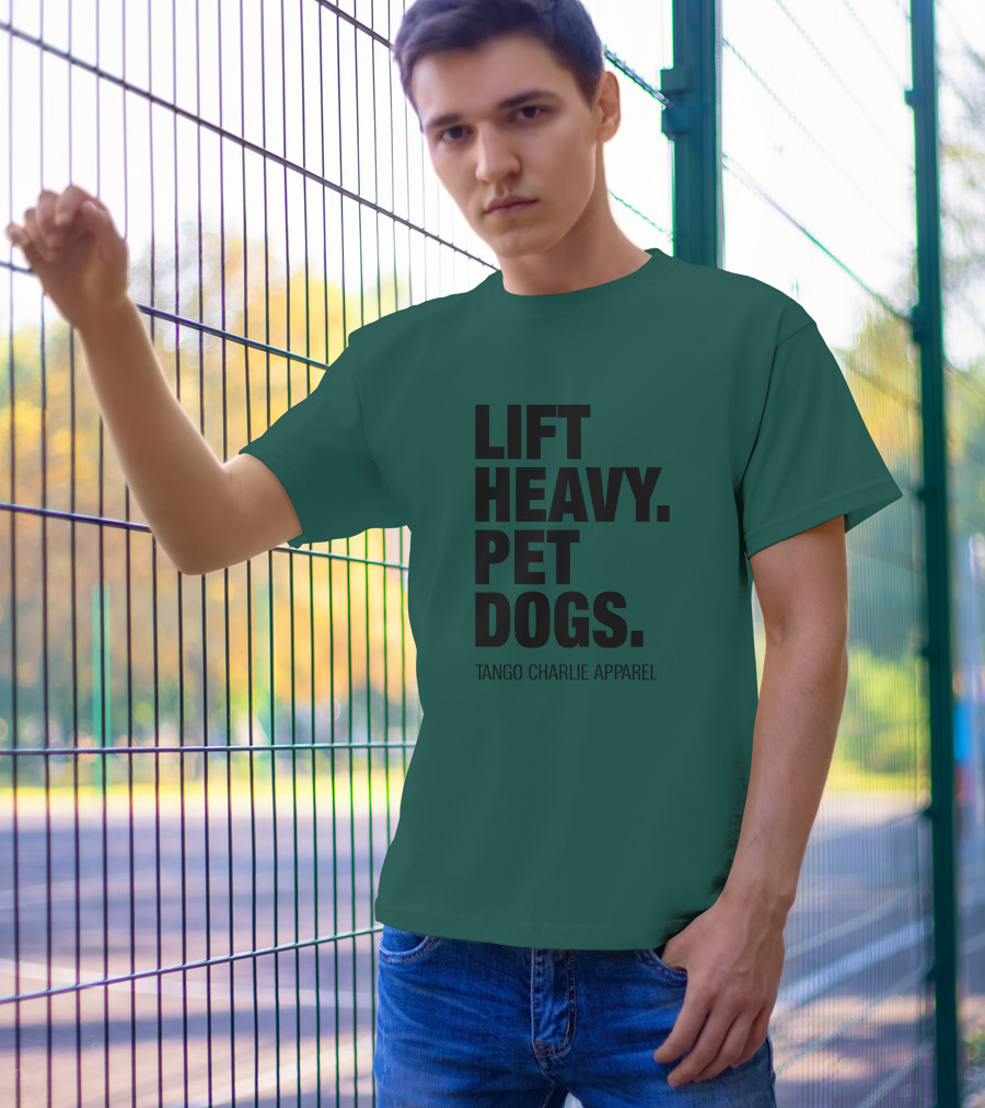 Lift Heavy Pet Dogs Tango Charlie T-Shirt