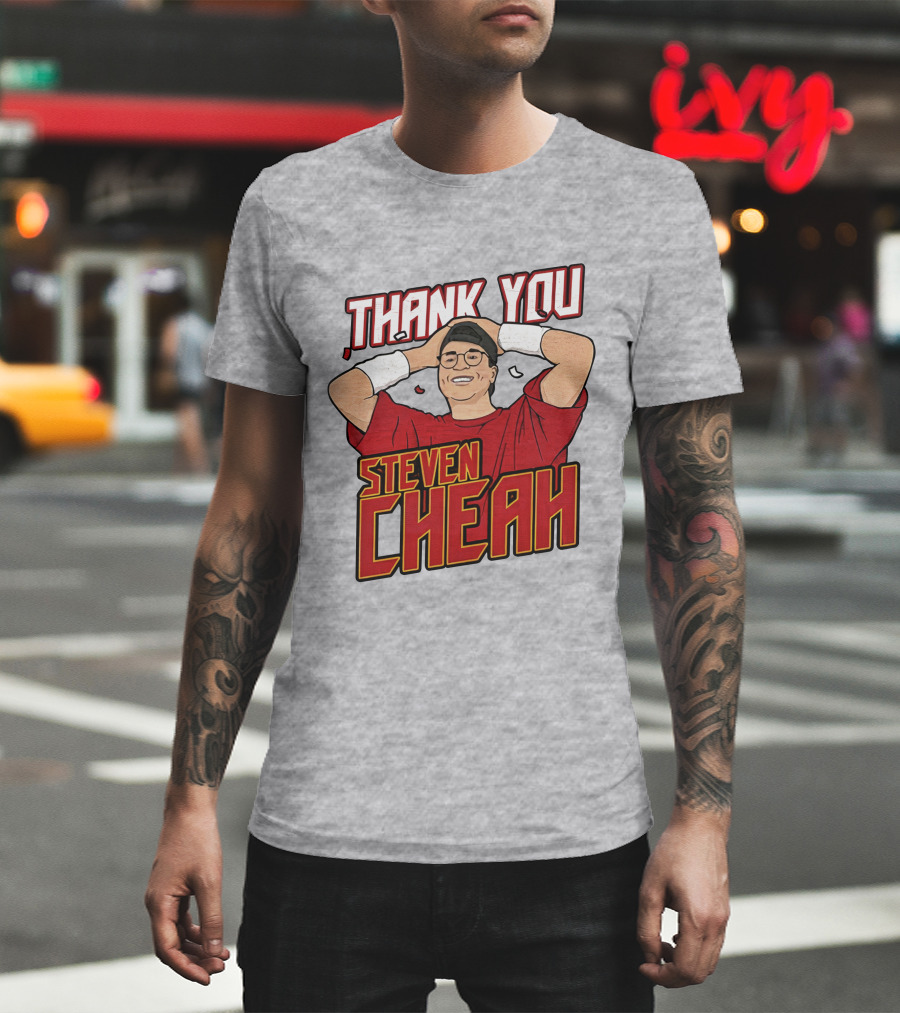 Thank You Steven Cheah T-Shirt