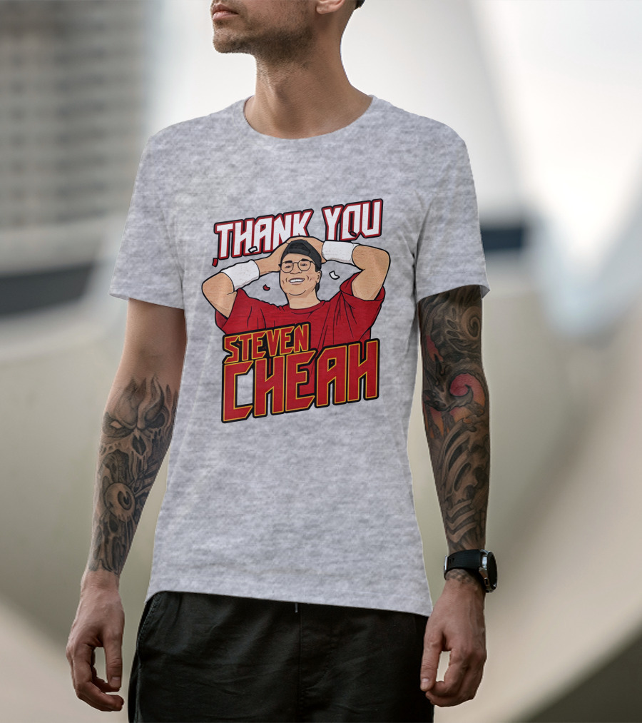 Thank You Steven Cheah T-Shirt