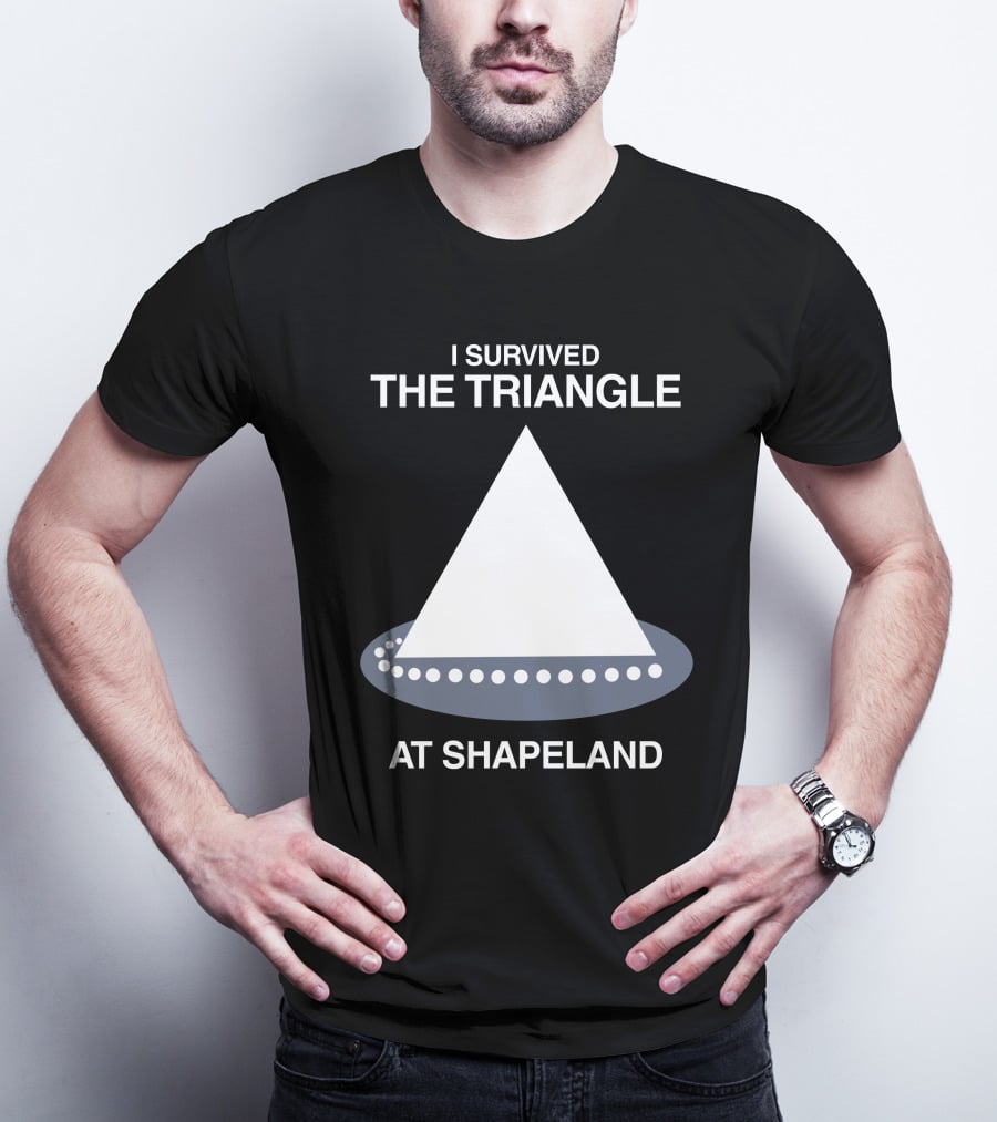 I Survived The Triangle At Shapeland T-Shirt