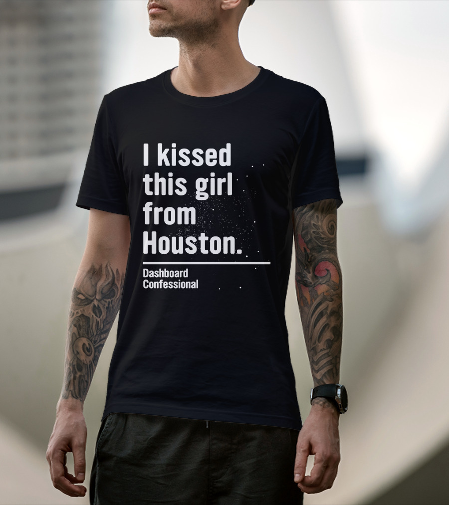 I Kissed This Girl From Houston Dashboard Confessional Fueled By Ramen T-Shirt