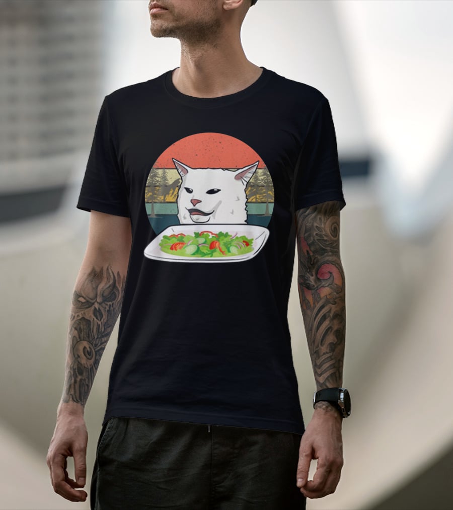 Cat Meme Woman Yelling At Table Dinner Funny Salad T-Shirt