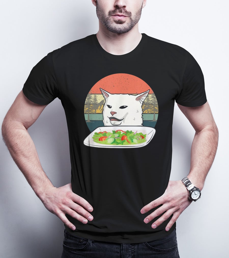 Cat Meme Woman Yelling At Table Dinner Funny Salad T-Shirt
