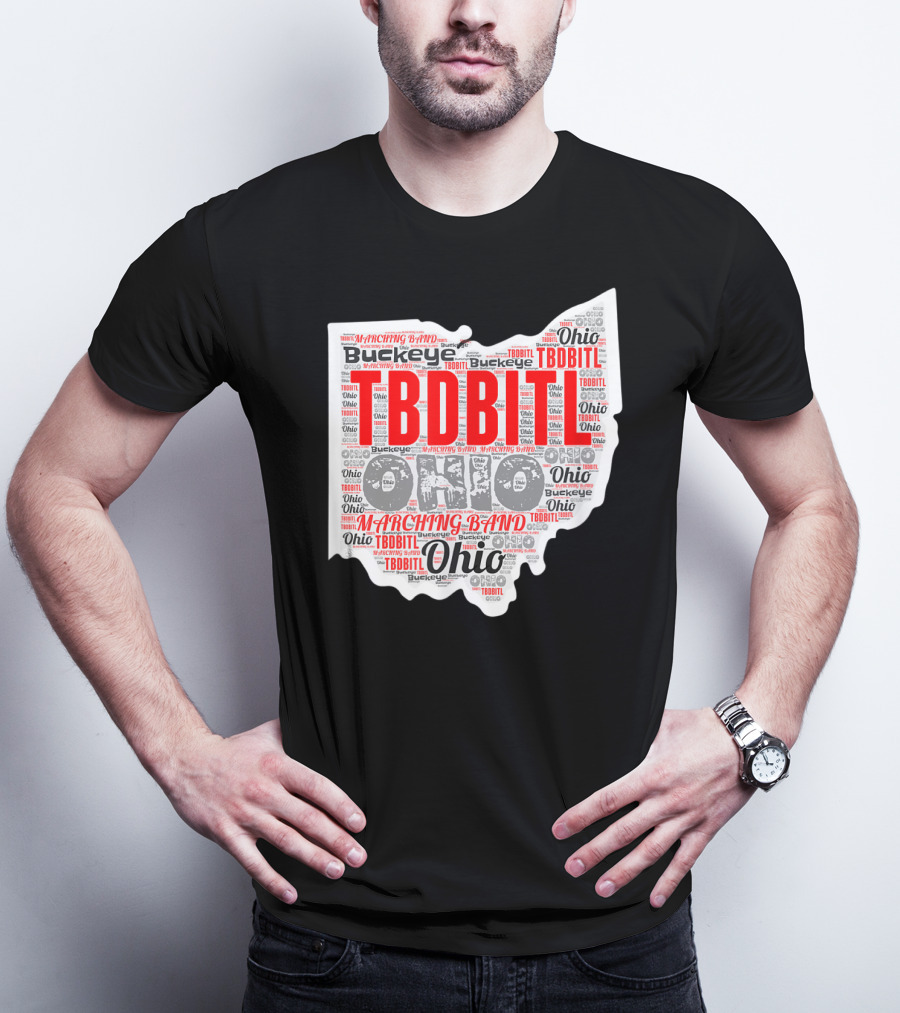 TBDBITL Ohio Buckeye Marching Band Pride T-Shirt