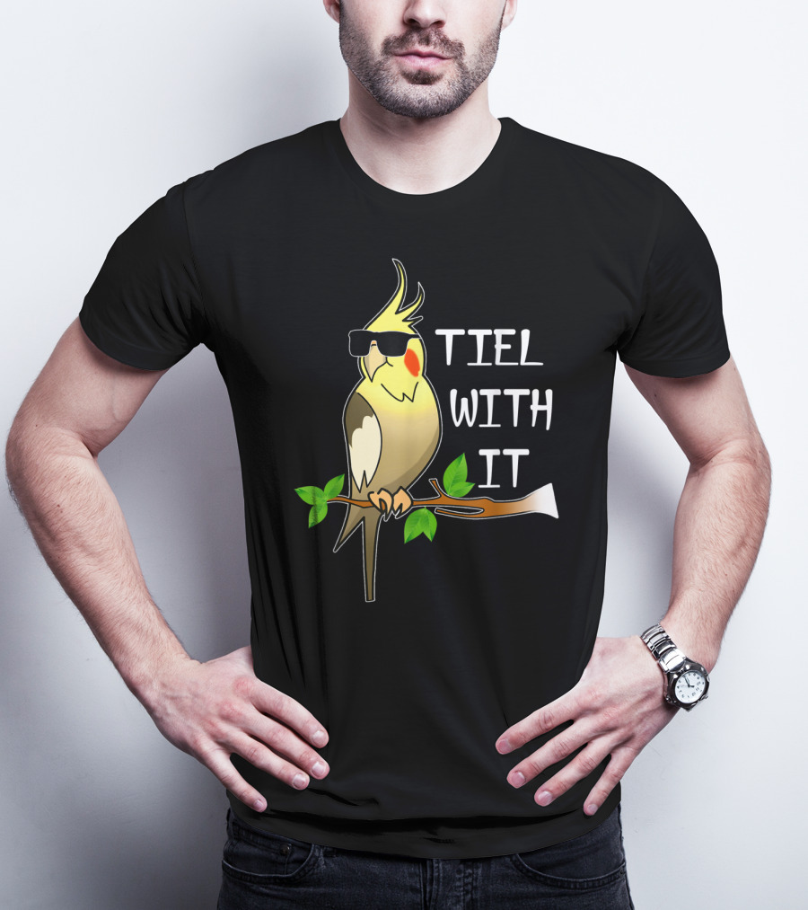 Tiel With It Cockatiel Sunglasses Cool Bird T-Shirt