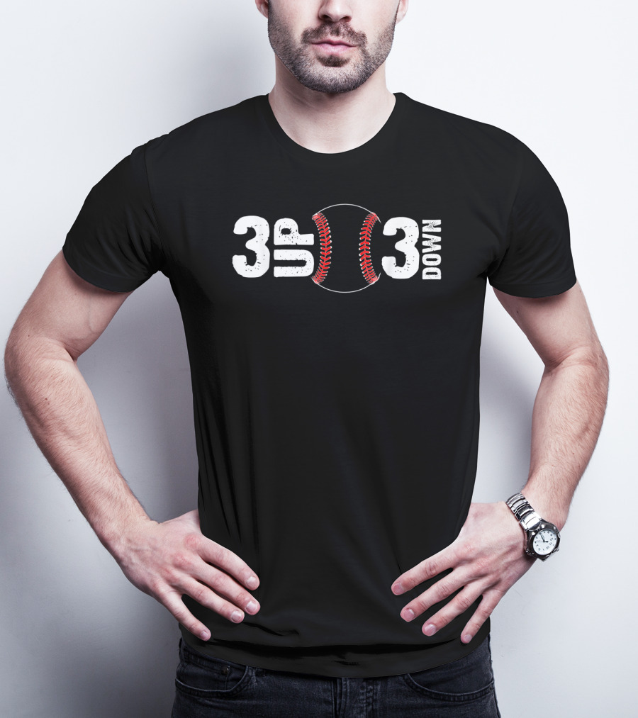 3 UP 3 Down Baseball Curve T-Shirt