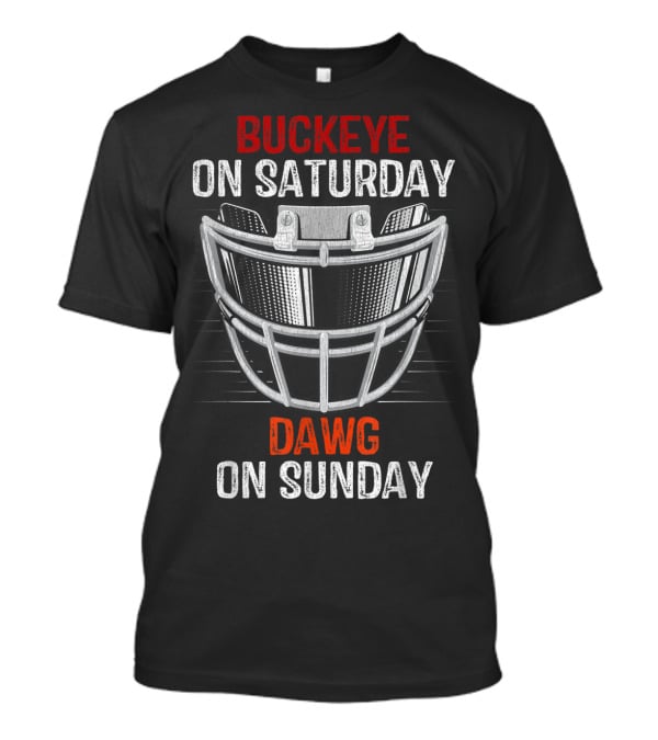 Buckeye On Saturday Dawg On Sunday Football Helmet Fan Crossover T-Shirt
