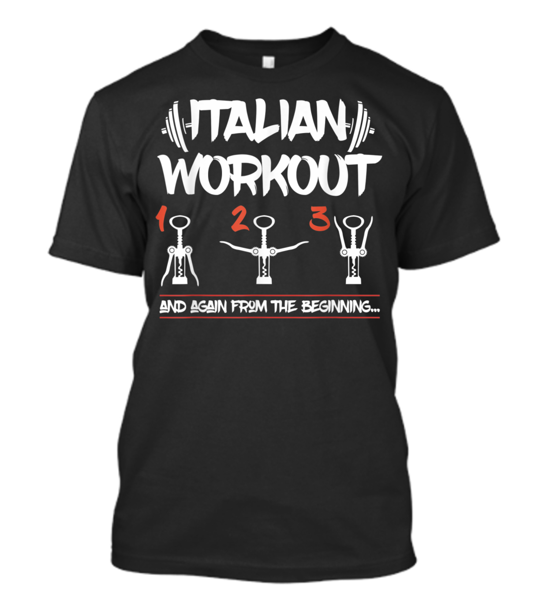 Italian Workout Wine Lover Idea With Corkscrew Exercise Steps T-Shirt