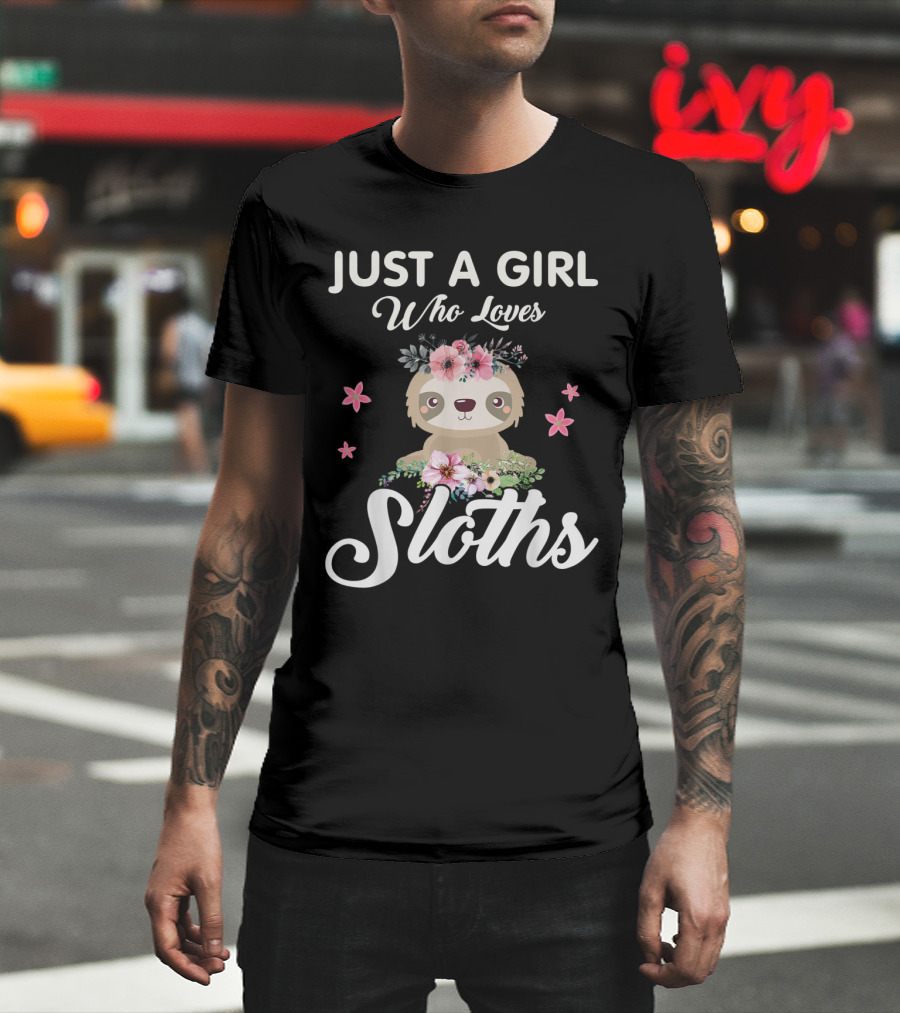 Just A Girl Who Loves Sloths With Floral Accents T-Shirt