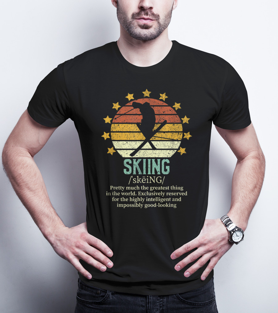 Skiing Fake Definition Pretty Much The Greatest Thing For Highly Intelligent And Impossibly Good-Looking Skier T-Shirt