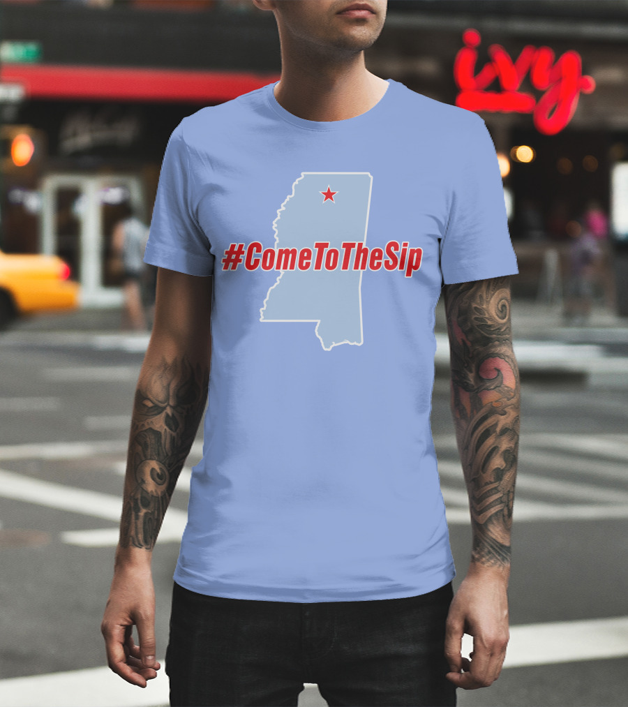 Ole Miss Come To The Sip Hashtag Mississippi Map Star T-Shirt