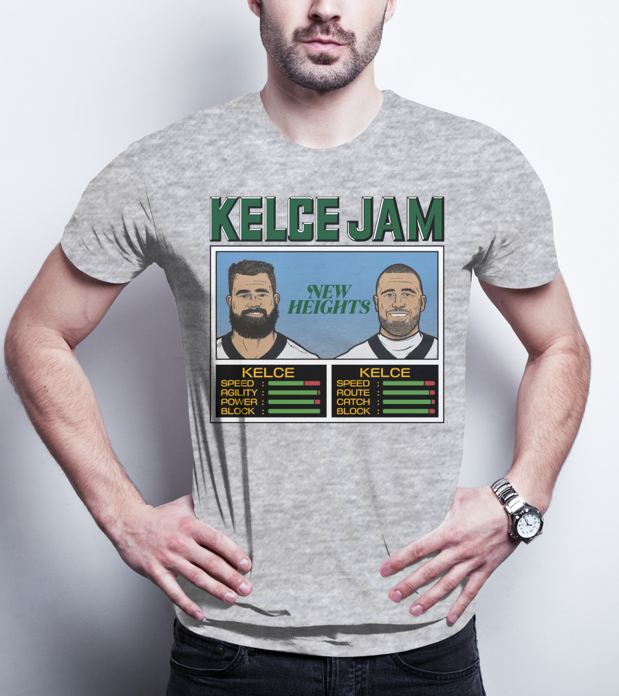 Kelce Jam New Heights Jason Travis Speed Agility Power Route Catch Block T-Shirt