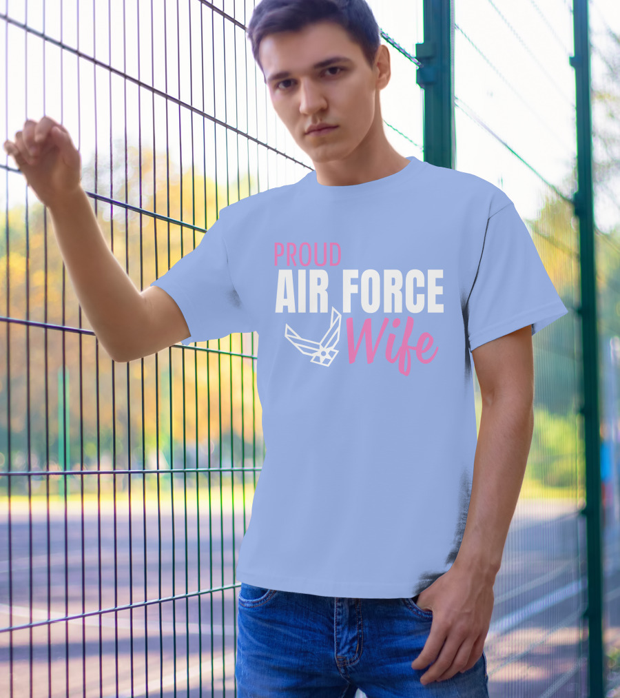 Proud Air Force Wife T-Shirt
