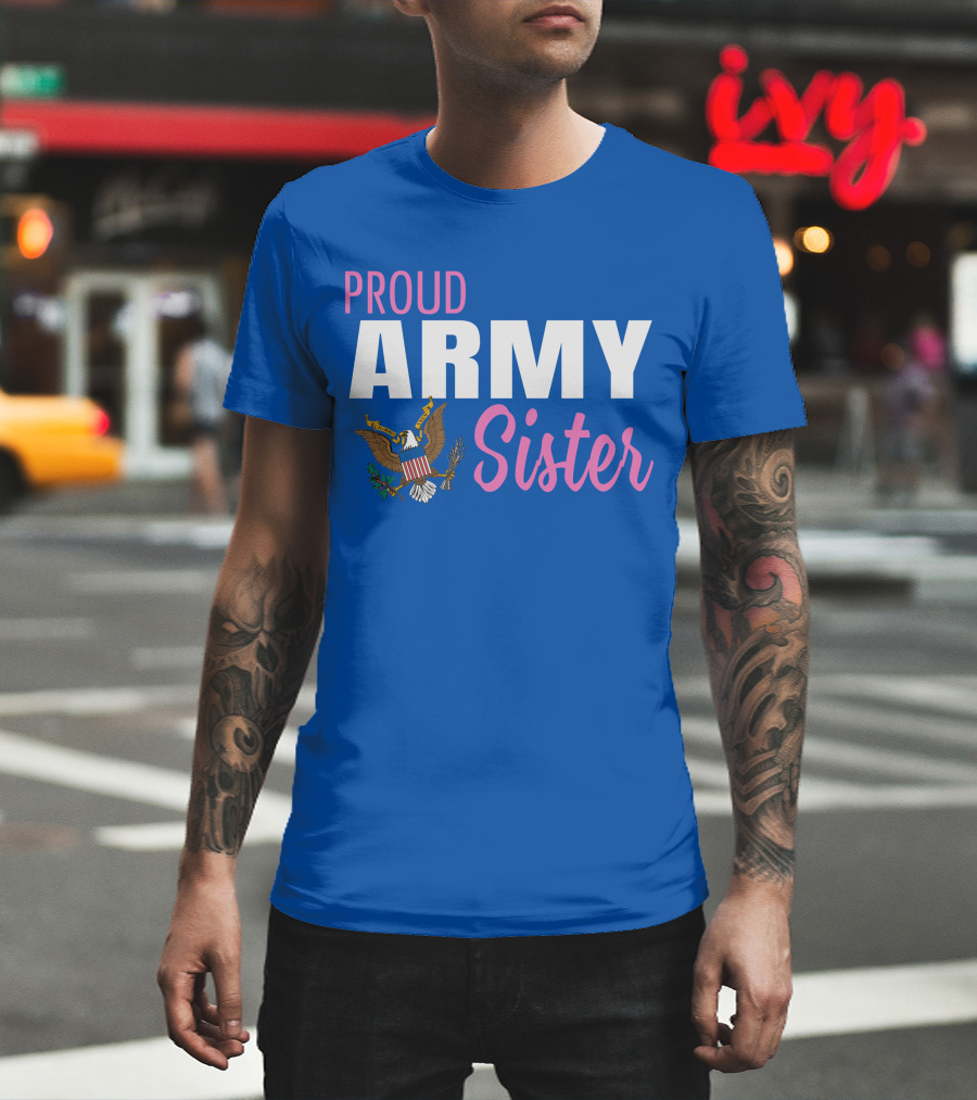Proud Army Sister T-Shirt