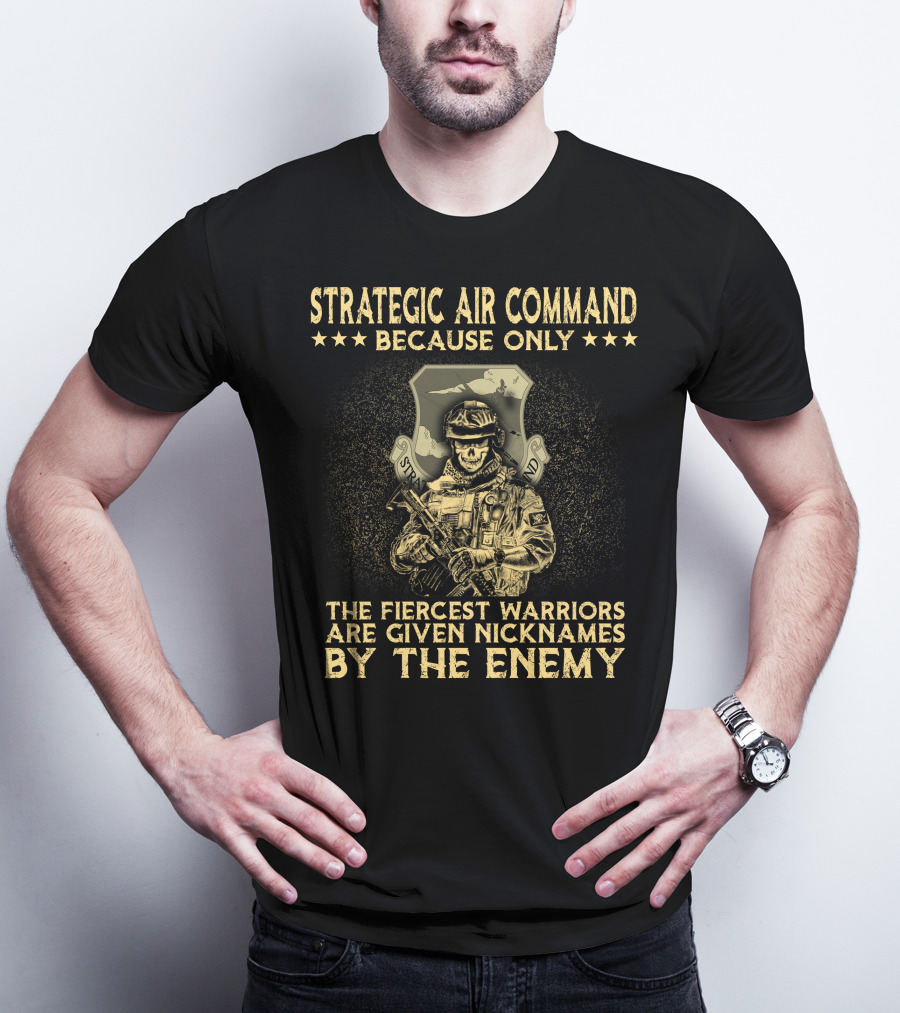 Strategic Air Command Fiercest Warriors Nicknames By The Enemy T-Shirt