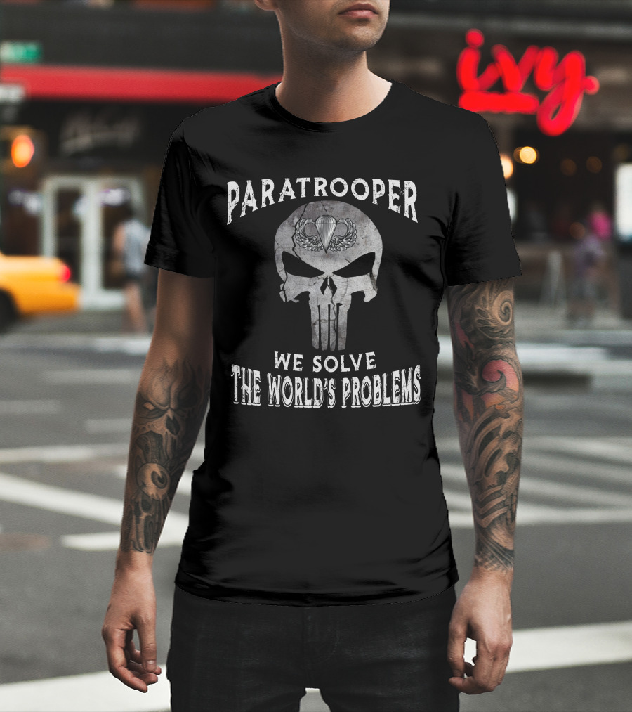 Paratrooper We Solve The World's Problems Punisher Skull Parachute Badge T-Shirt
