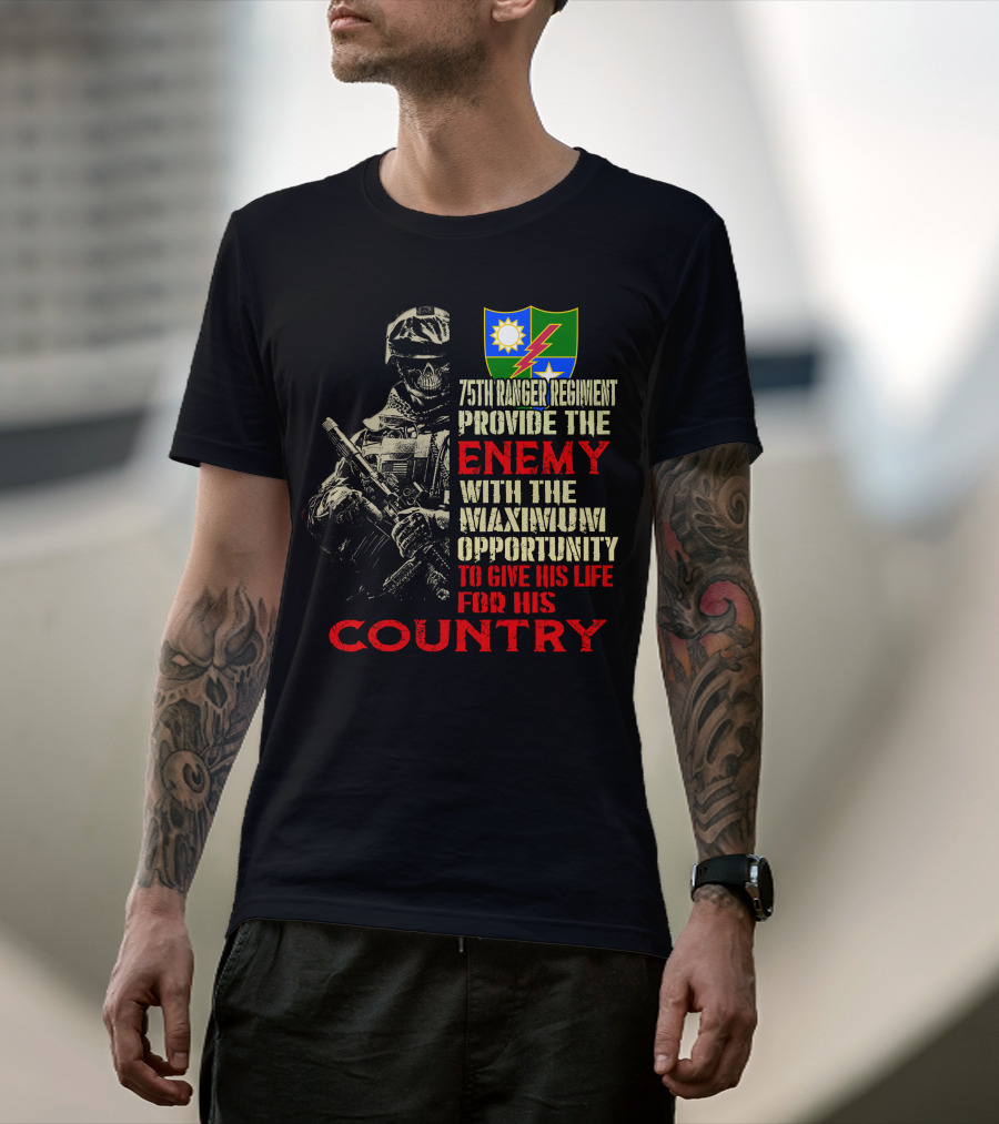 75Th Ranger Regiment Enemy Maximum Opportunity Country T-Shirt