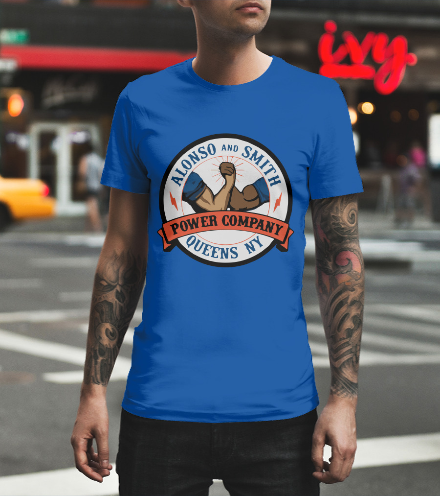 Alonso And Smith Power Company Queens NY Arm Wrestling T-Shirt
