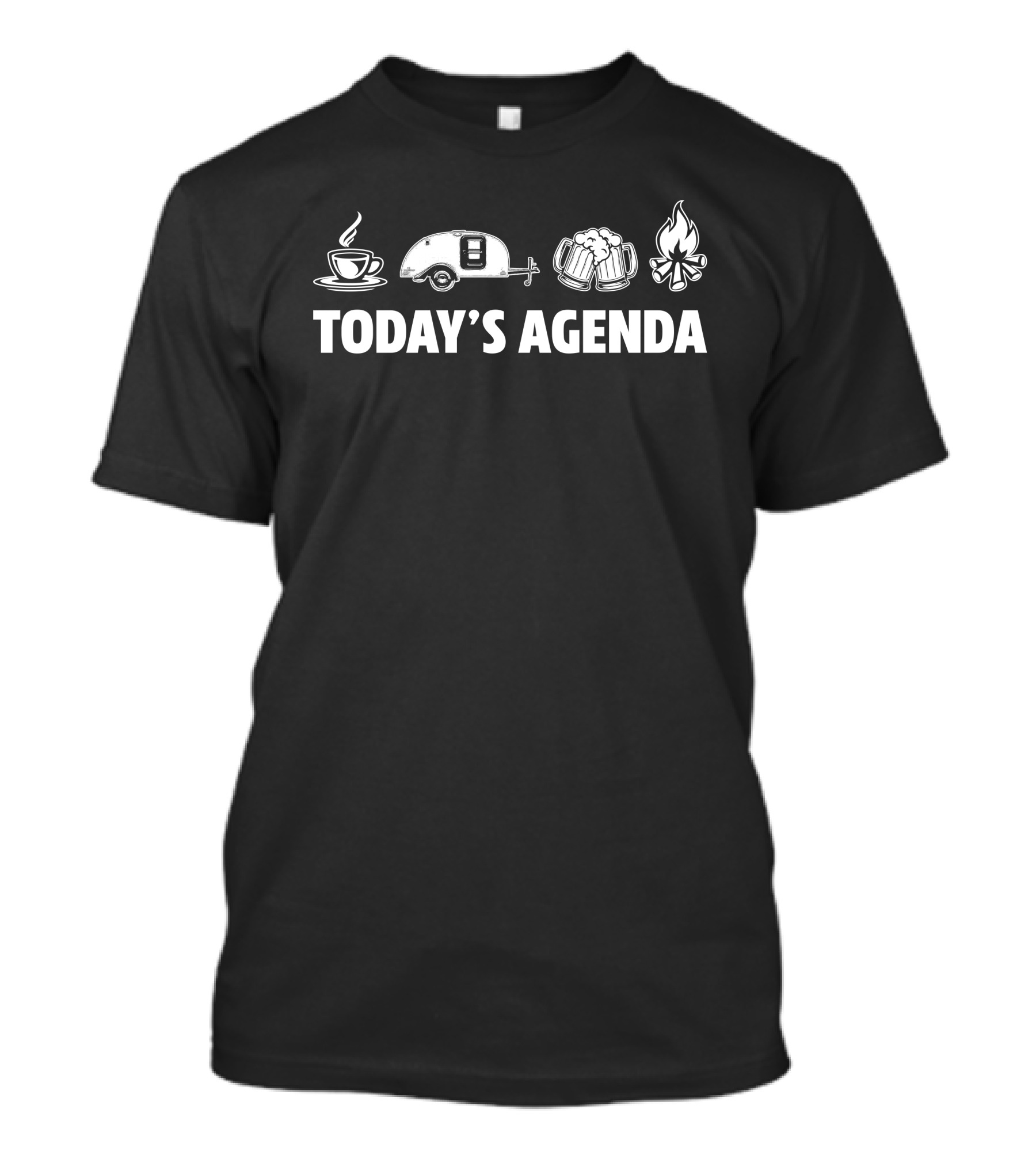 Today's Agenda Coffee Silver Shadow Teardrop Trailers Beer Campfire T-Shirt