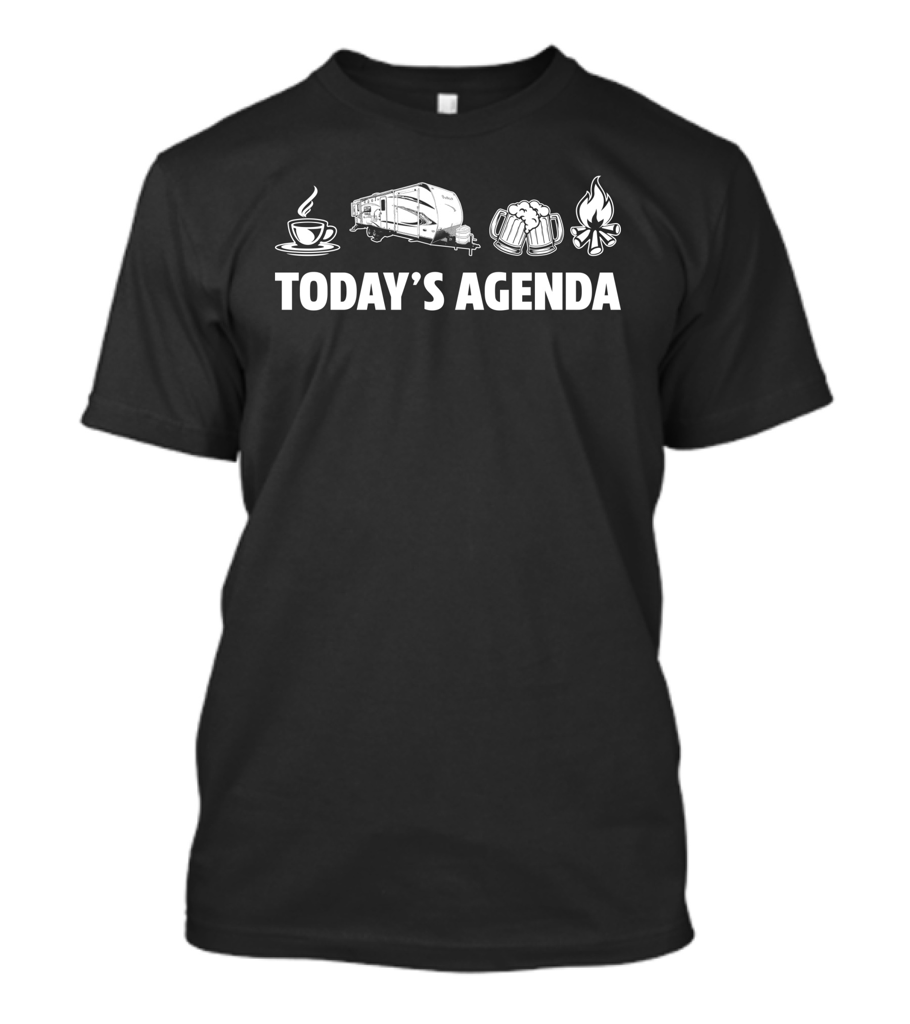 Today's Agenda Keystone Outback 280RS Coffee Camping Beer Campfire T-Shirt