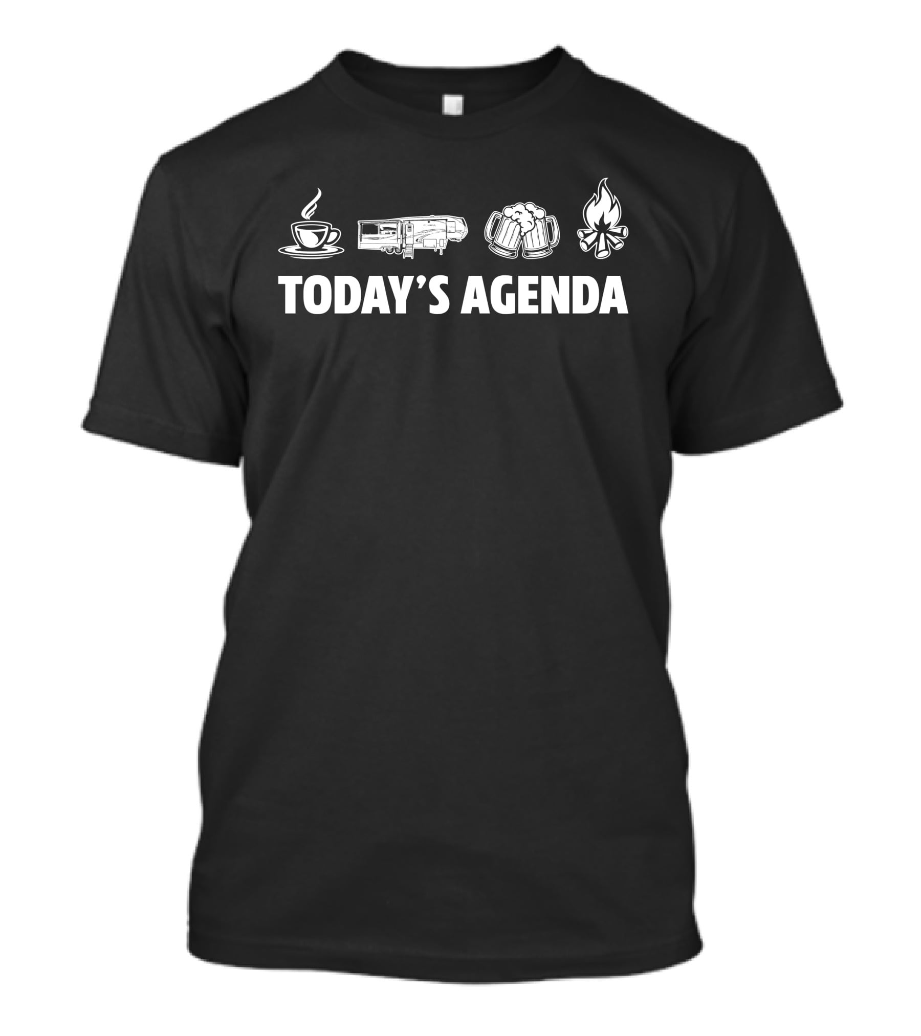 Today's Agenda Coffee Camper Beer Campfire Keystone Cougar 315rls T-Shirt