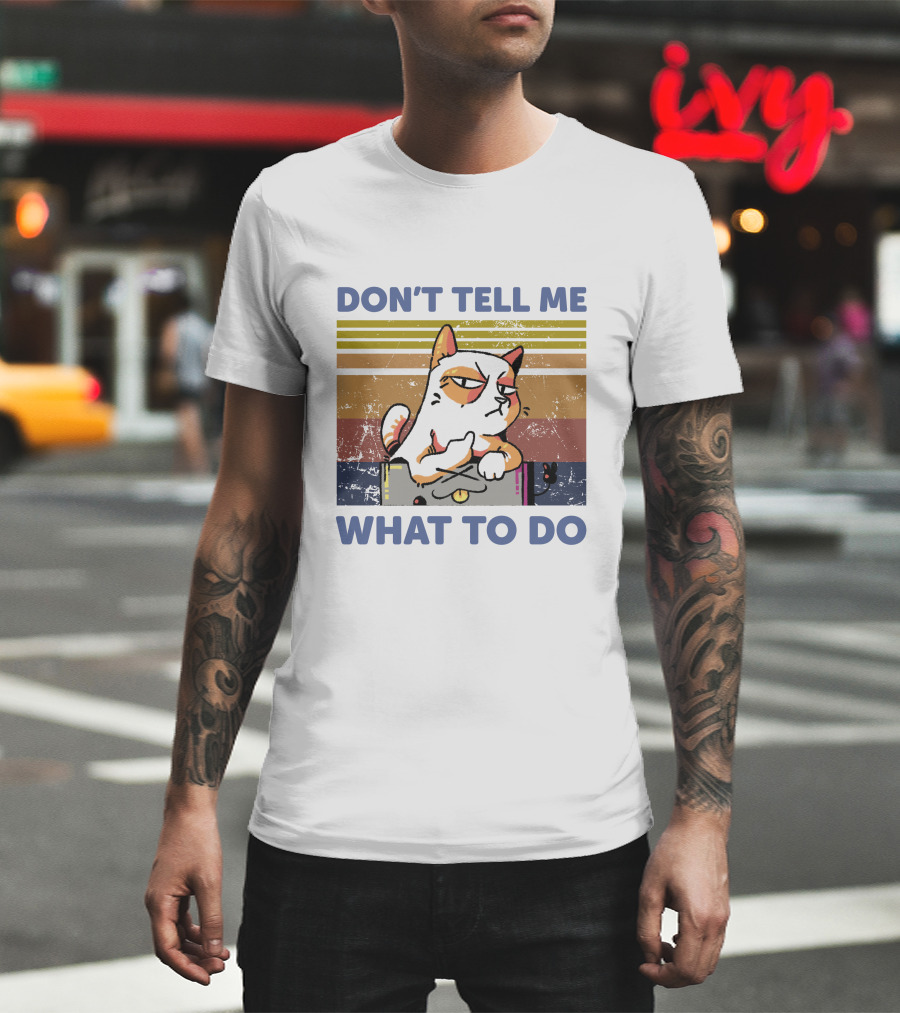 DON'T TELL ME WHAT TO DO Retro Cat Stripes T-Shirt