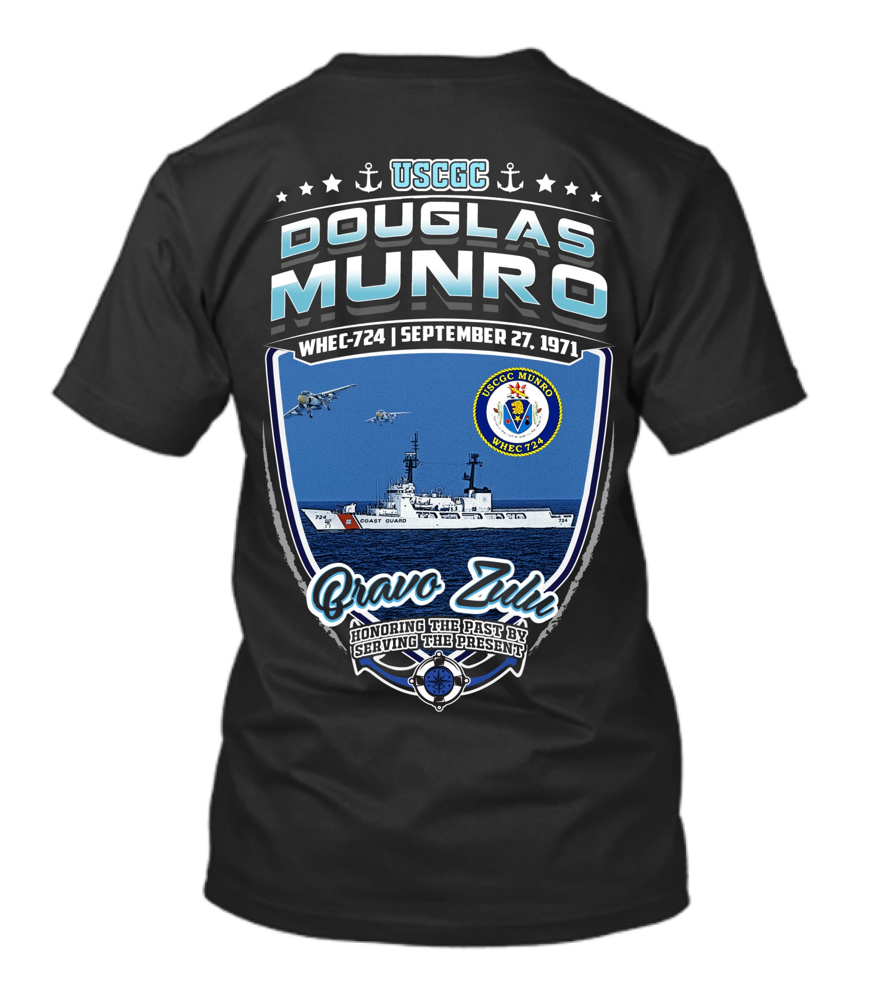 Uscgc Douglas Munro Whec-724 September 27 1971 Bravo Zulu Honoring The Past By Serving The Present T-Shirt