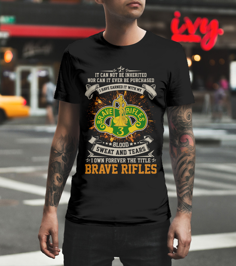 3rd Cavalry Regiment Brave Rifles Title Earned With Blood Sweat And Tears T-Shirt