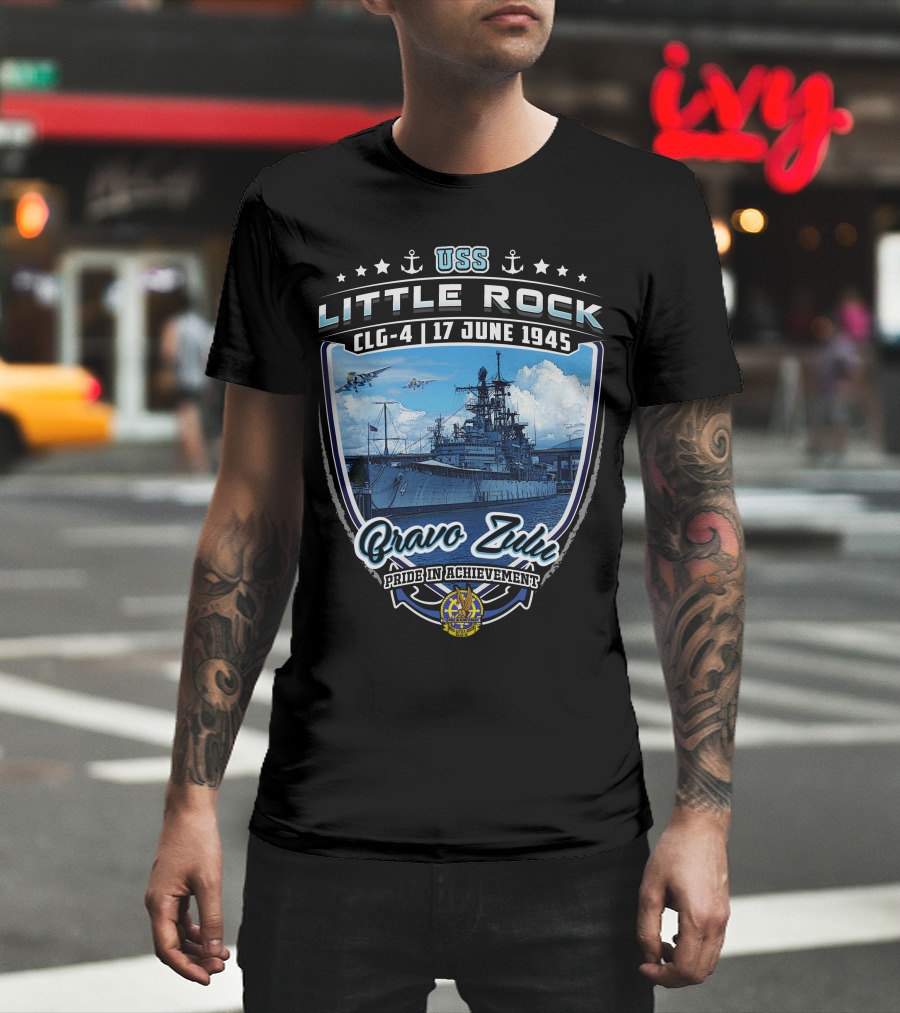 Uss Little Rock Clg-4 17 June 1945 Bravo Zulu Pride In Achievement T-Shirt