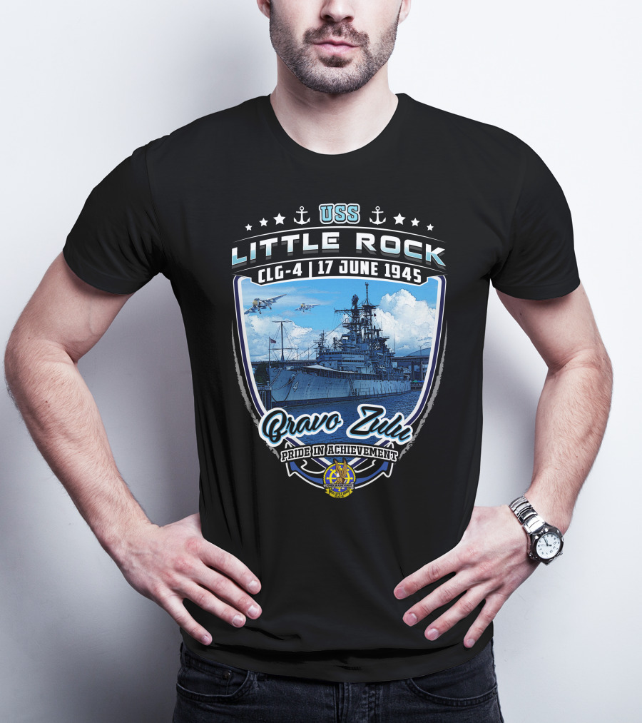 Uss Little Rock Clg-4 17 June 1945 Bravo Zulu Pride In Achievement T-Shirt