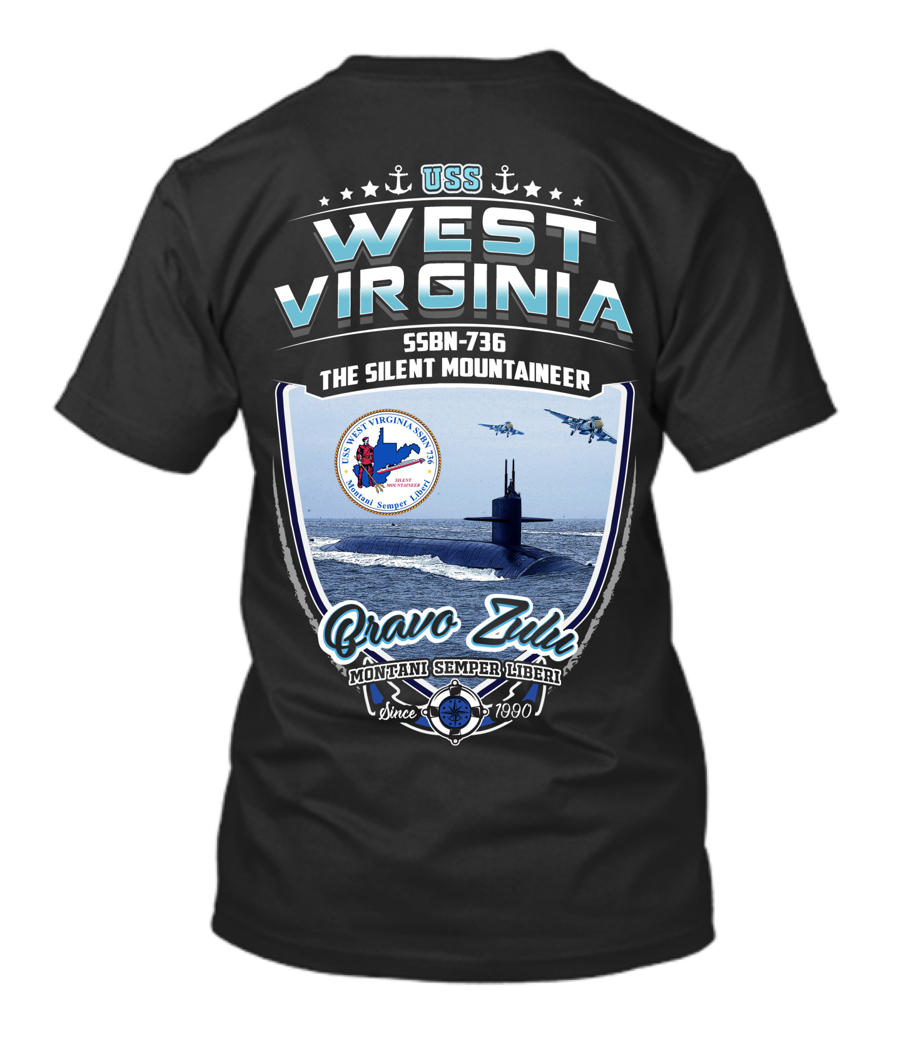 Uss West Virginia Ssbn-736 The Silent Mountaineer Bravo Zulu Montani Semper Liberi Since 7990 T-Shirt