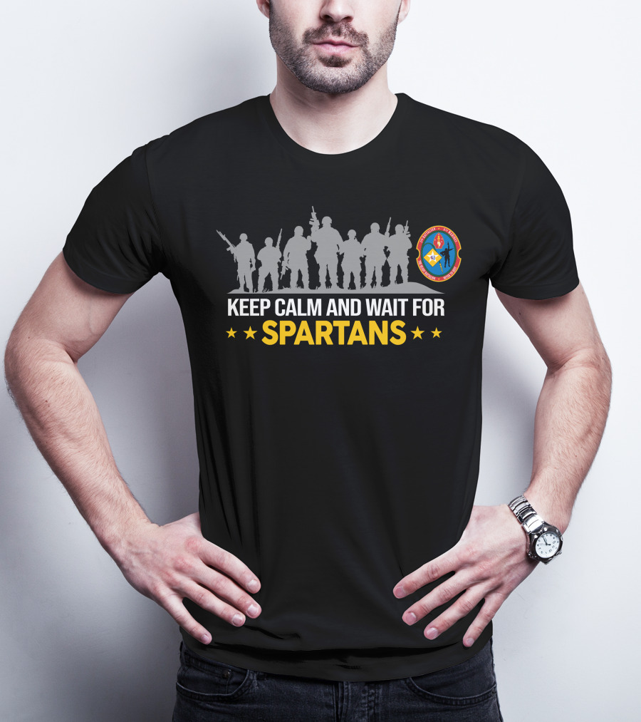 2Nd Battalion 6Th Marines Keep Calm And Wait For Spartans T-Shirt