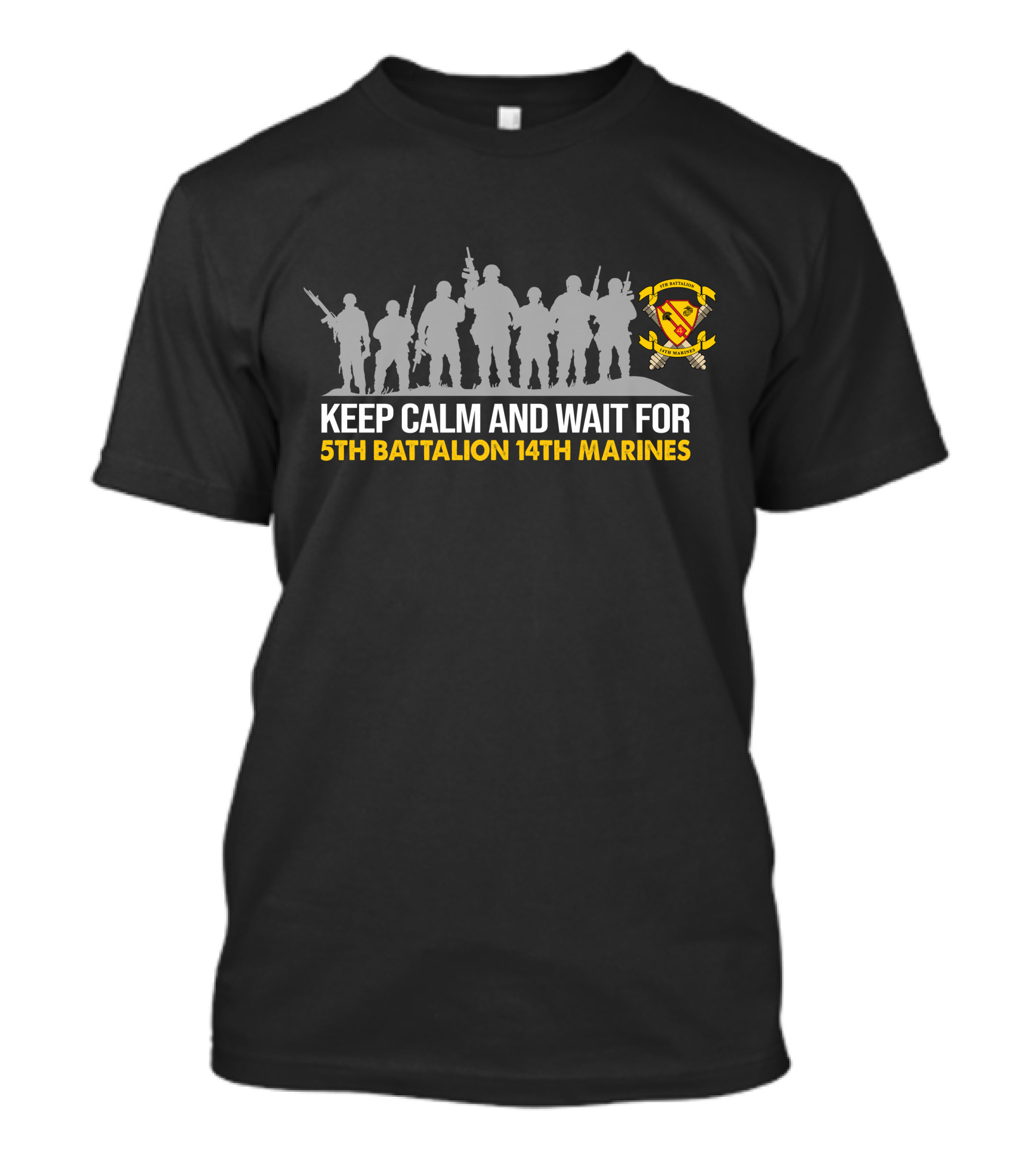 Keep Calm And Wait For 5Th Battalion 14Th Marines Silhouette T-Shirt