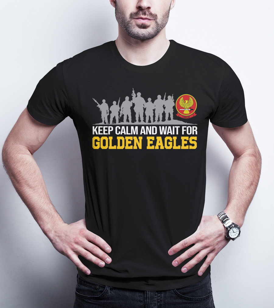 Keep Calm And Wait For Golden Eagles Vmm-162 T-Shirt